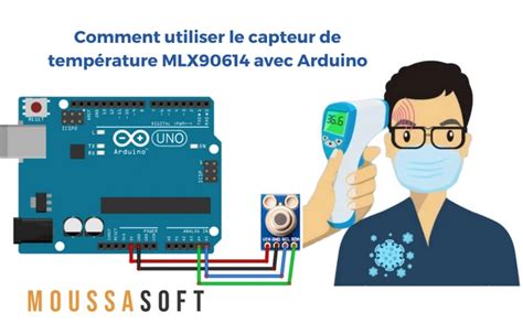 Comment Utiliser Le Capteur De Température Mlx90614 Avec Arduino