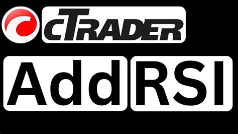 How To Add Rsi In Ctrader Easy To Follow Youtube