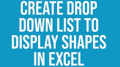 Create Drop Down List To Display Shapes In Excel YouTube