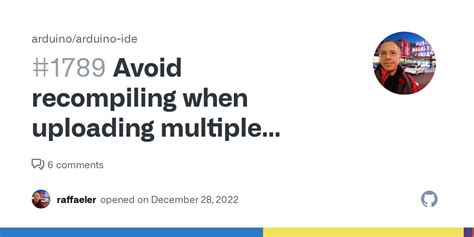 Avoid Recompiling When Uploading Multiple Times Without Making Changes Issue Arduino