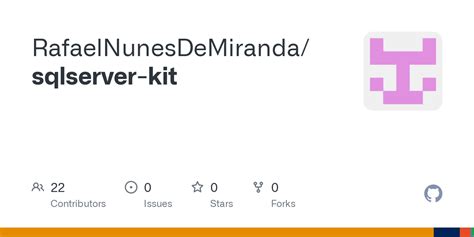 Github Rafaelnunesdemiranda Sqlserver Kit