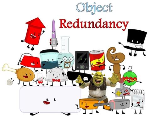 Name Something Positive About Object Redundancy R Objectshows