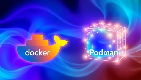 Containerization Docker Vs Podman A Detailed Guide