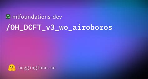 Mlfoundations Dev OH DCFT V3 Wo Airoboros Datasets At Hugging Face