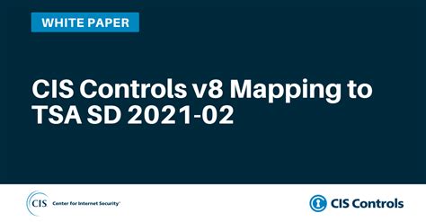Cis Controls V8 Mapping To Tsa Sd 2021 02