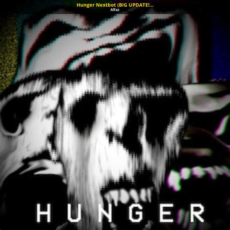 Hunger Nextbot Big Update Repost Mod For Garrys Mod Gmod Mods
