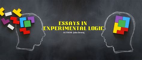 essays in experimental logic by john dewey table of links hackernoon