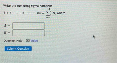 Solved Write The Sum Using Sigma Notation 741 2 ·s 83sumlimits