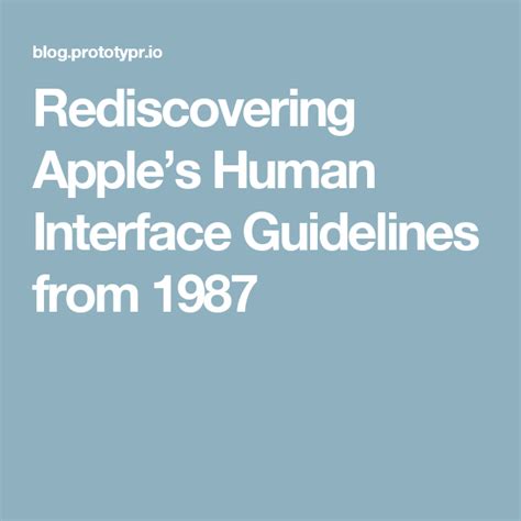 Rediscovering Apples Human Interface Guidelines From 1987 Human Interface Guidelines