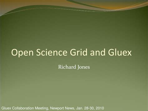 Ppt Open Science Grid And Gluex Powerpoint Presentation Free Download Id 4472182