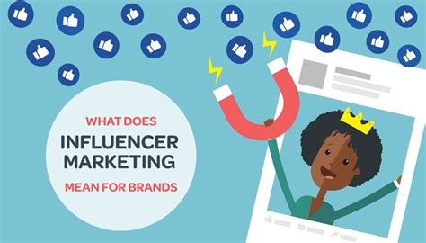 What Does Influencer Marketing Mean For Brands Make It Happen