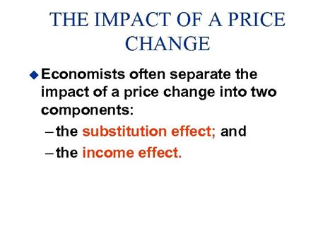 Price Change Income And Substitution Effects THE