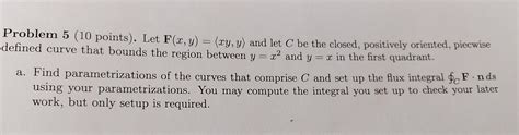 solved problem 5 10 points let f x y xy y and let c be