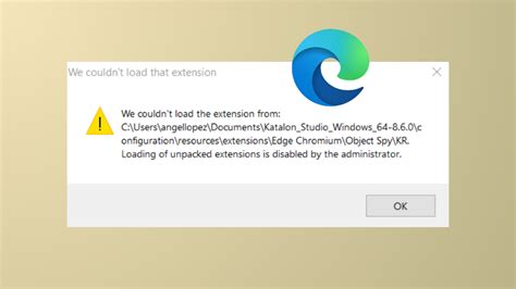 How To Fix We Couldnt Load This Extension Error In Microsoft Edge