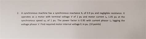 Solved A Synchronous Machine Has A Synchronous Reactance Chegg