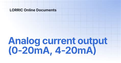 Analog Current Output 0 20ma 4 20ma Lorric Online Documents