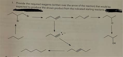 Solved Provide the required reagents (written over the arrow | Chegg.com