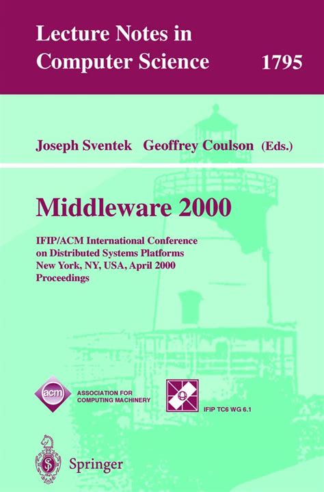 Middleware 2000 IFIP ACM International Conference On Distributed