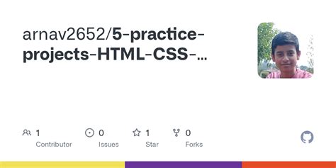 Github Arnav26525 Practice Projects Html Css Javascript