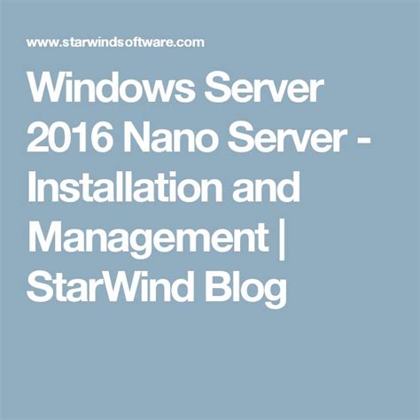 Windows Server 2016 Nano Server Installation And Management