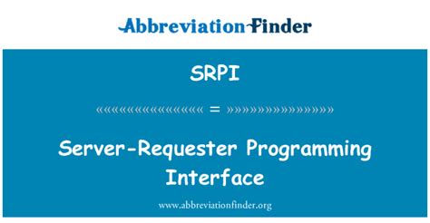 Srpi는 서버 요청자 프로그래밍 인터페이스 Server Requester Programming Interface를 의미합니다