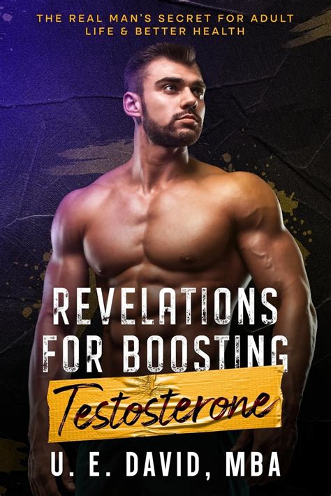 Revelations For Boosting Testosterone The Real Mans