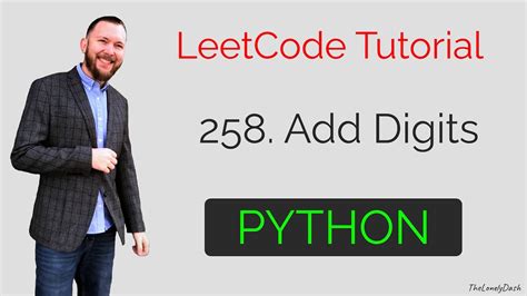 258 Add Digits Python Leetcode Solution Youtube