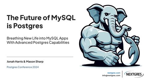 The Future Of Mysql Is Postgres Postgresql Extension Which Enables