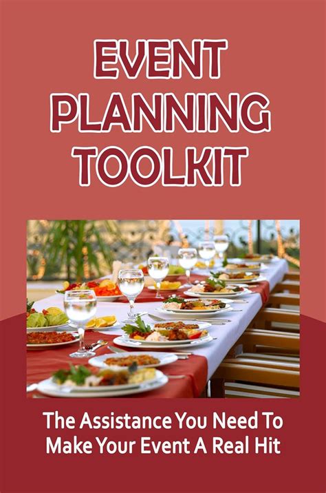 Event Planning Toolkit The Assistance You Need To Make Your Event A