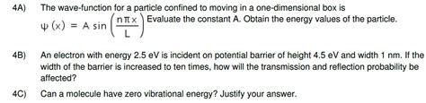 4a ﻿the Wave Function For A Particle Confined To