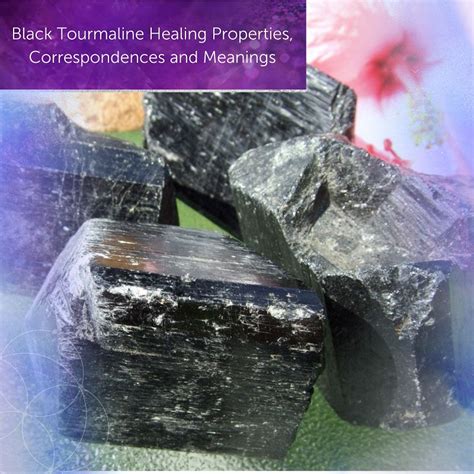Black Tourmaline Healing Properties Correspondences And Meanings
