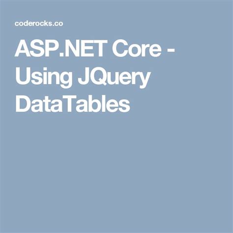 ASP NET Core Using JQuery DataTables Jquery Webdev Core