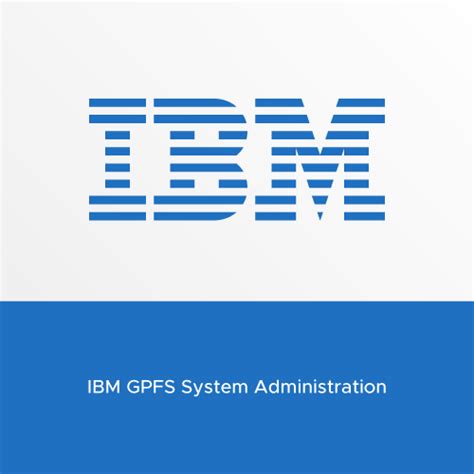 Ibm Gpfs System Administration Renad Al Majed For Training