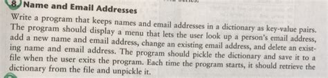 Solved 8name And Email Addresses Write A Program That Keeps