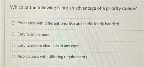 Solved Which Of The Following Is Not An Advantage Of A Chegg