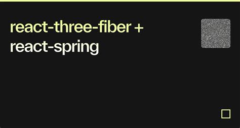 React Three Fiber React Spring Codesandbox