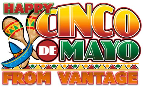 Vantage Financial Alliance Happy Cinco De Mayo From Vantage Financial