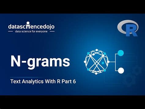Free Video N Grams Introduction To Text Analytics With R From Data Science Dojo Class Central