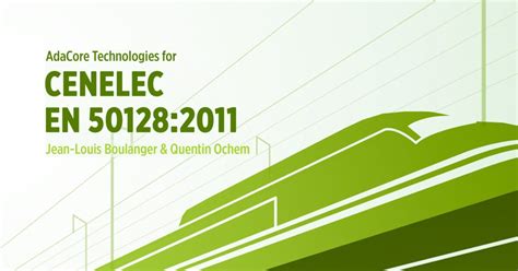 Adacore Technologies For Cenelec En 50128 2011 Adacore