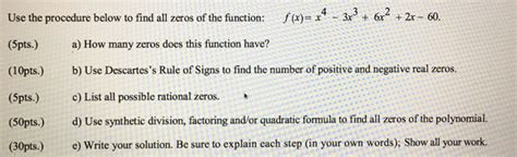 Solved Use The Procedure Below To Find All Zeros Of The