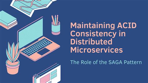 maintaining acid consistency in distributed microservices the role of