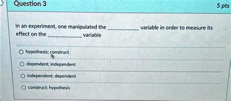 solved in an experiment one manipulated the independent variable in