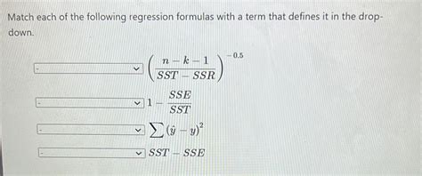 Solved Match Each Of The Following Regression Formulas With