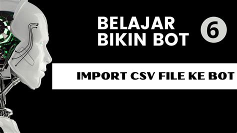 Belajar Bikin Bot Web Automation Dengan Ui Vision Import Csv Youtube