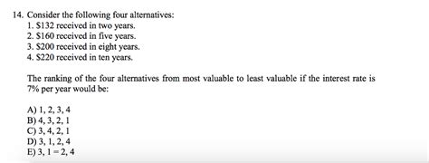 Solved 14 Consider The Following Four Alternatives 1 132