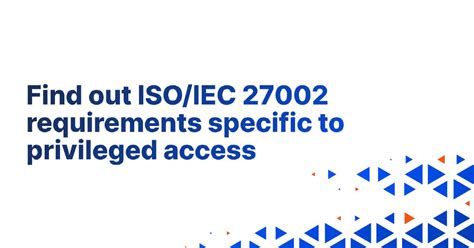 ISO 27002 Standard Best Practices For PAM Sectona