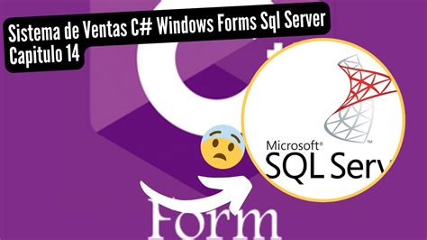 C Windows Forms Sql Server Sistema De Venta Capitulo 14 Youtube