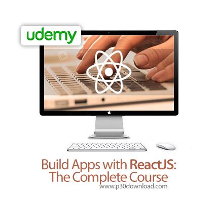 دانلود Udemy Build Apps with ReactJS The Complete Course آموزش کامل ساخت اپ