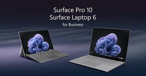 Microsoft Launches Surface Pro 10 And Surface Laptop 6 Business Edition In China Pricing And