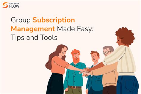 group subscription management made easy tips and tools